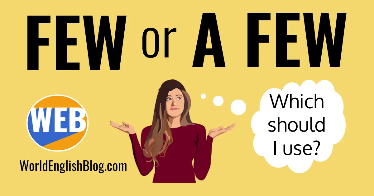FEW Or A FEW? Learn FAST (with Audio and Video) - World English Blog
