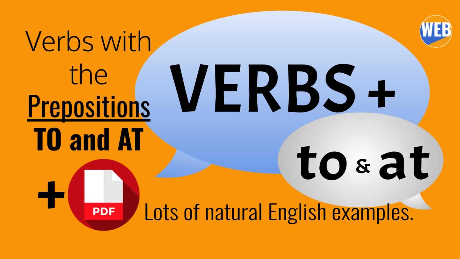 Verbs with the prepositions TO and AT (Video + PDF)